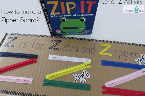 Z is for Zip It Zipper Board | Learning 4 Kids